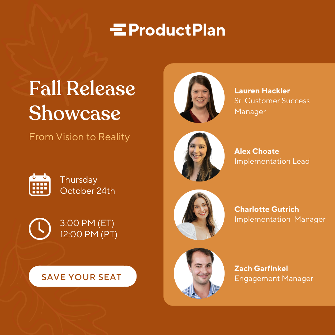 ProductPlan Webinar | Fall Release Showcase: From Vision to Reality